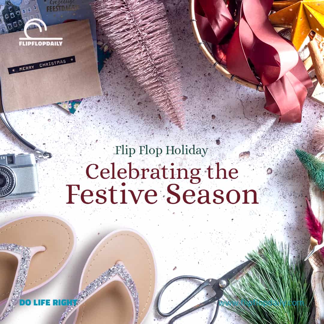 Flip Flop Holiday - Celebrating the Festive Season