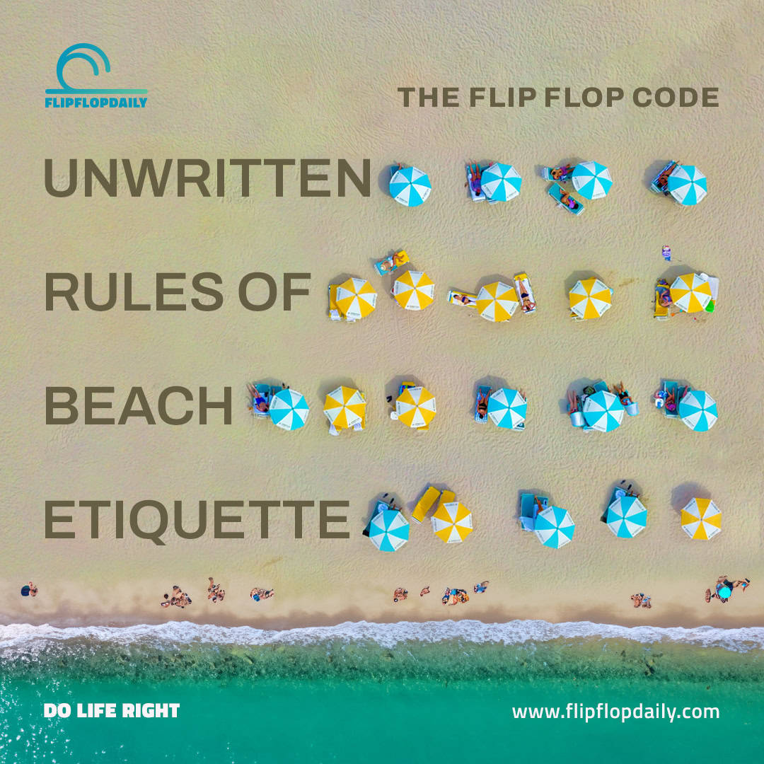The Flip Flop Code - Unwritten Rules of Beach Etiquette